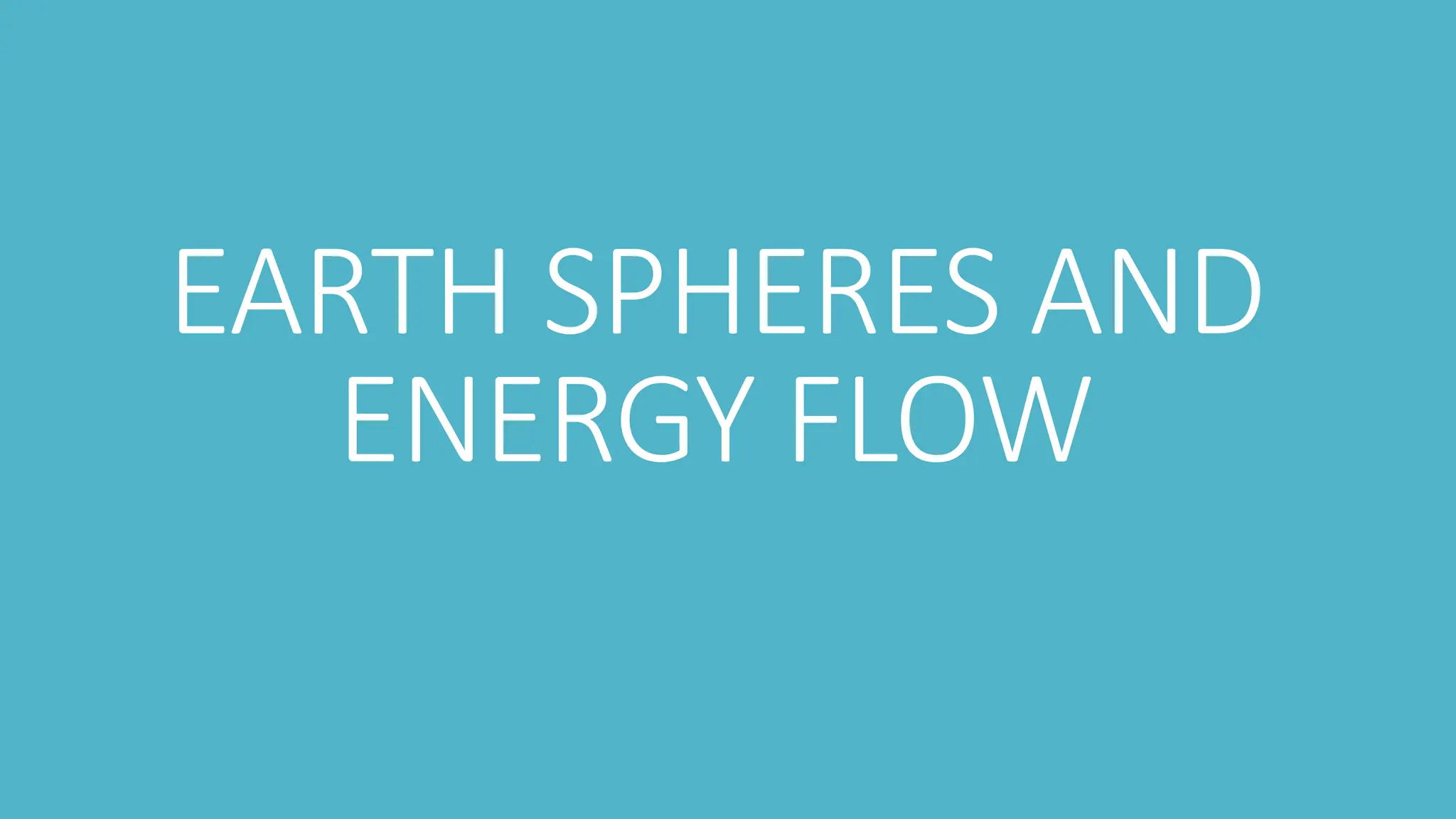INTRO TO EARTH SCIENCE -EARTH SPERES.pptx