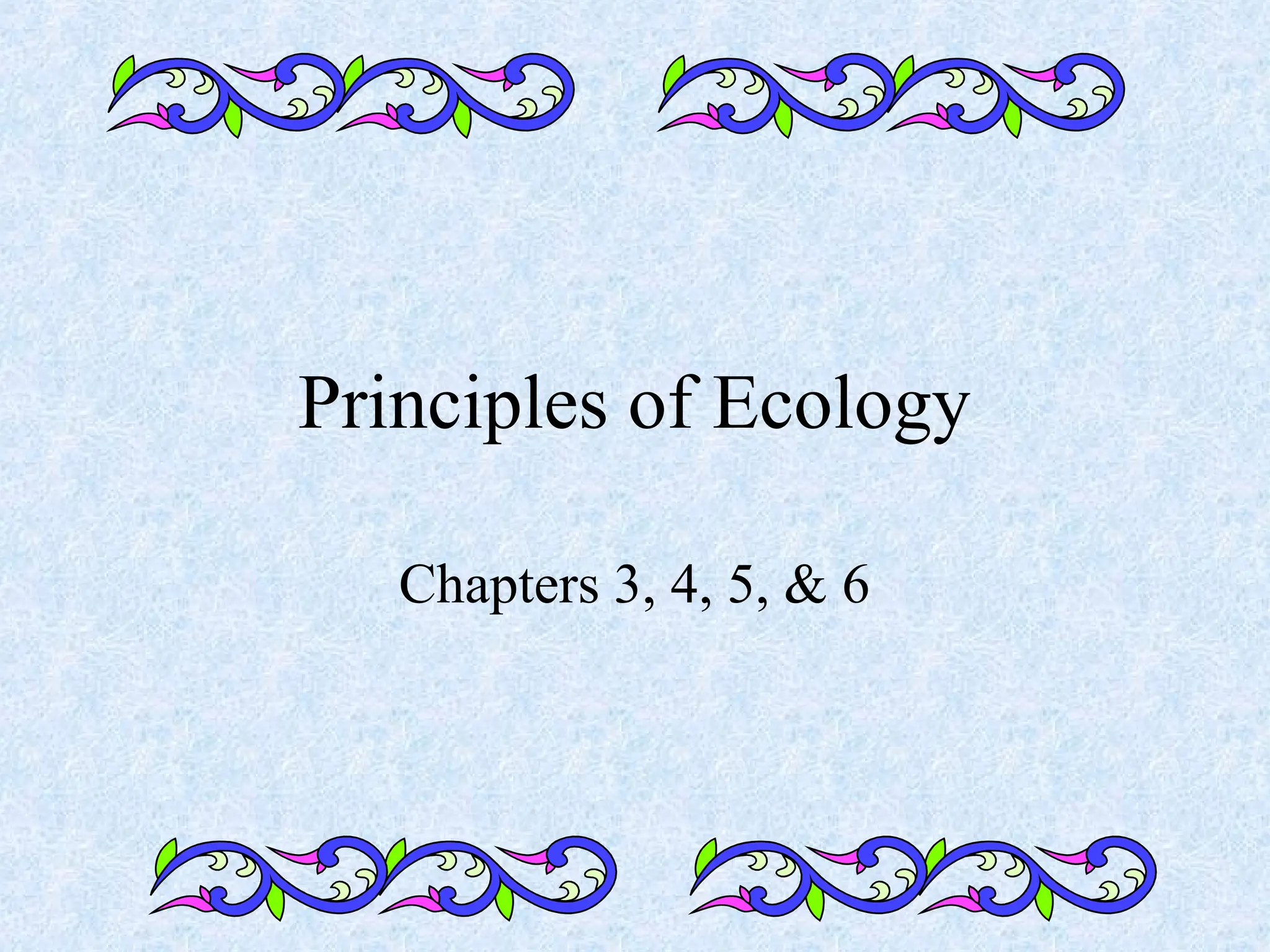introduction to ecology. Principles of ecologyppt | PPT