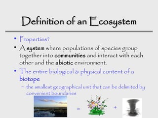 Intro to Ecoogy for the education person - ecosystem ecology.ppt