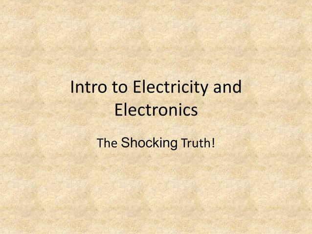 Intro To Electricity And Electronics | PPT