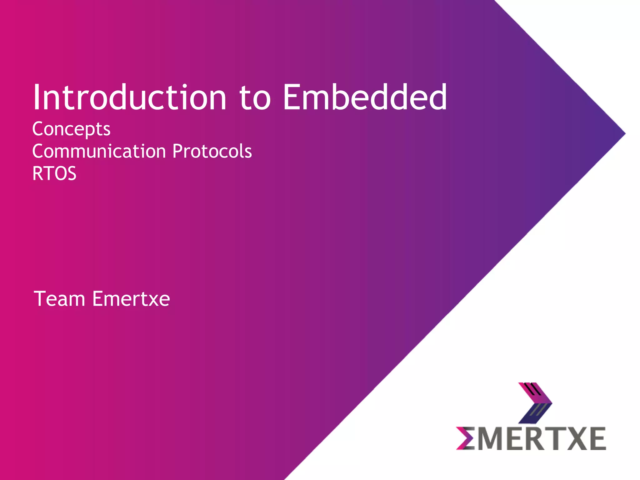 Intro to Embedded OS, RTOS and Communication Protocols | PPT Intro to Embedded OS, RTOS and Communication Protocols | PPT