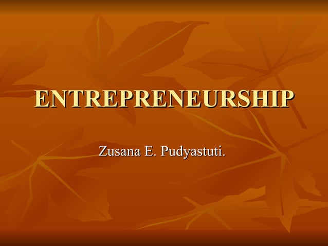 INTRODUCTION TO ENTREPRENEURSHIP (1).ppt