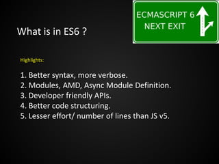 Intro to ES6 and why should you bother ! | PPTX