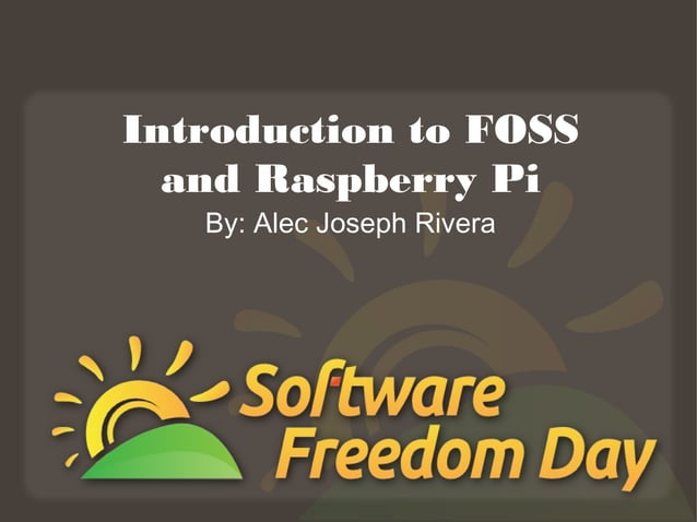 Raspberry Pi (with FOSS Introduction) | PPT
