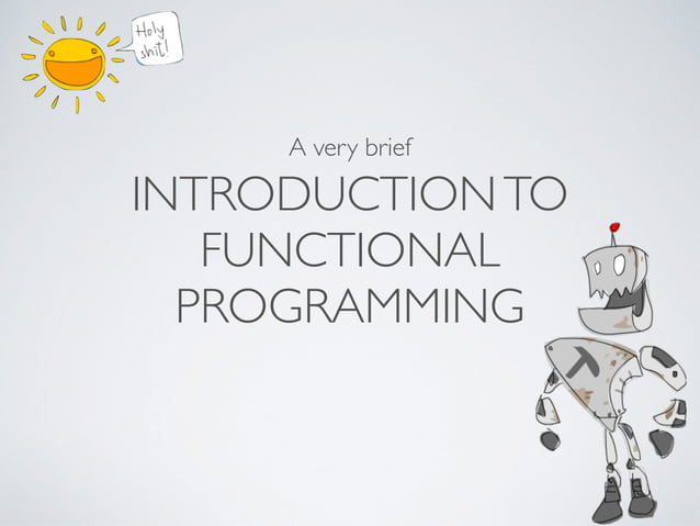 A (very brief) into to Functional Programming | PPT