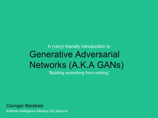 A friendly introduction to GANs | PPT