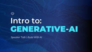 Intro to Generative-AI(Gen AI Study Jams GDGC ZHCET) | PDF