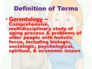 Intro to geriatric nsg | PPT