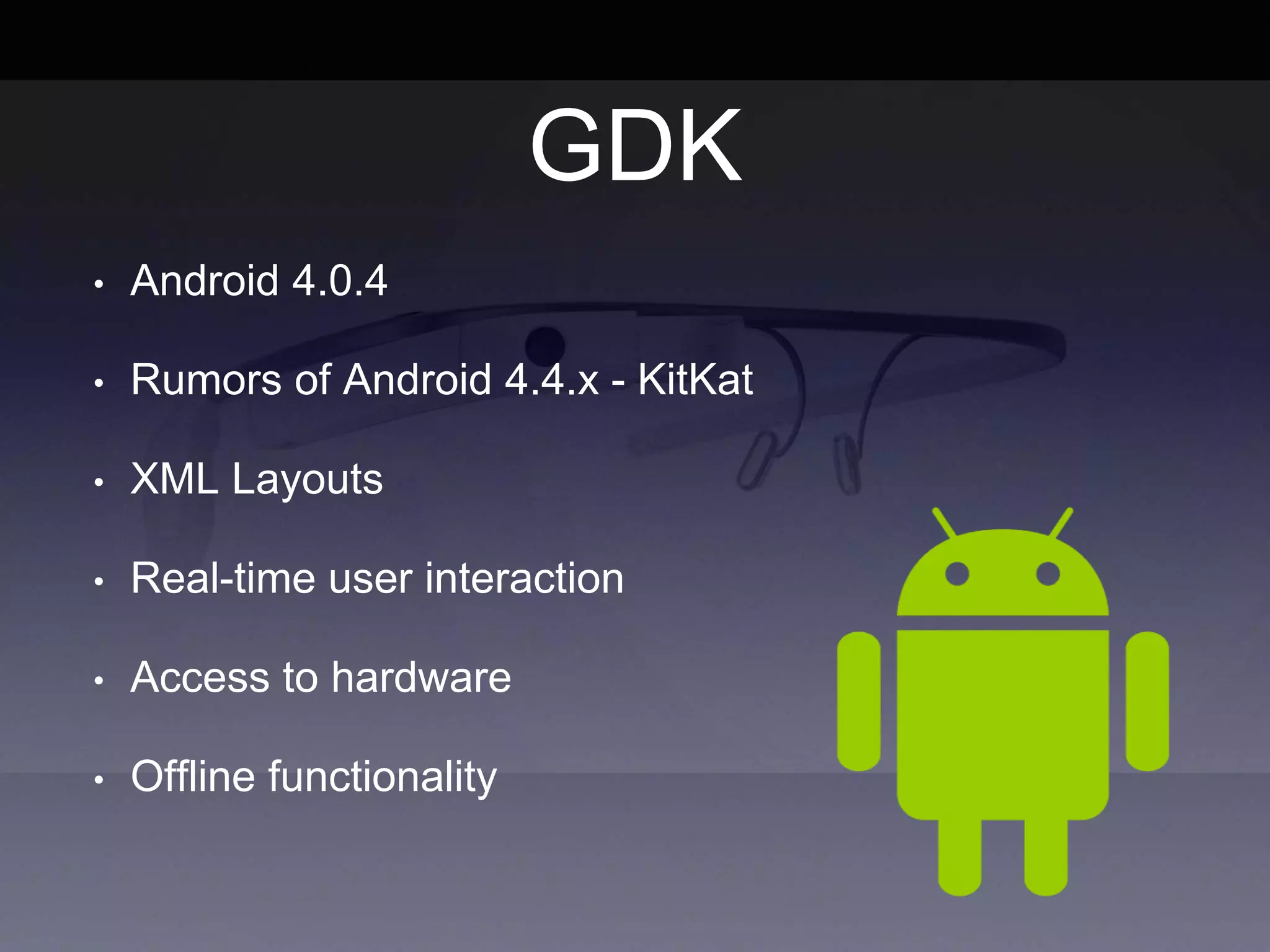 Intro to Google Glass Development with the GDK | PPT