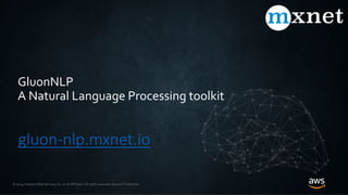 Introduction to GluonNLP | PPT