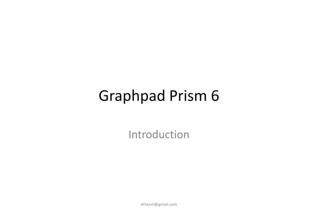 Introduction to Statistical Analysis Using Graphpad Prism 6 | PDF