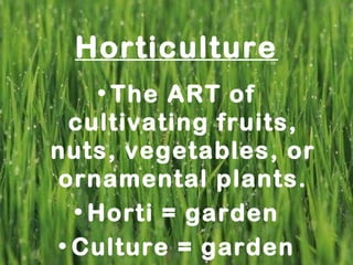 Intro to horticulture | PPT