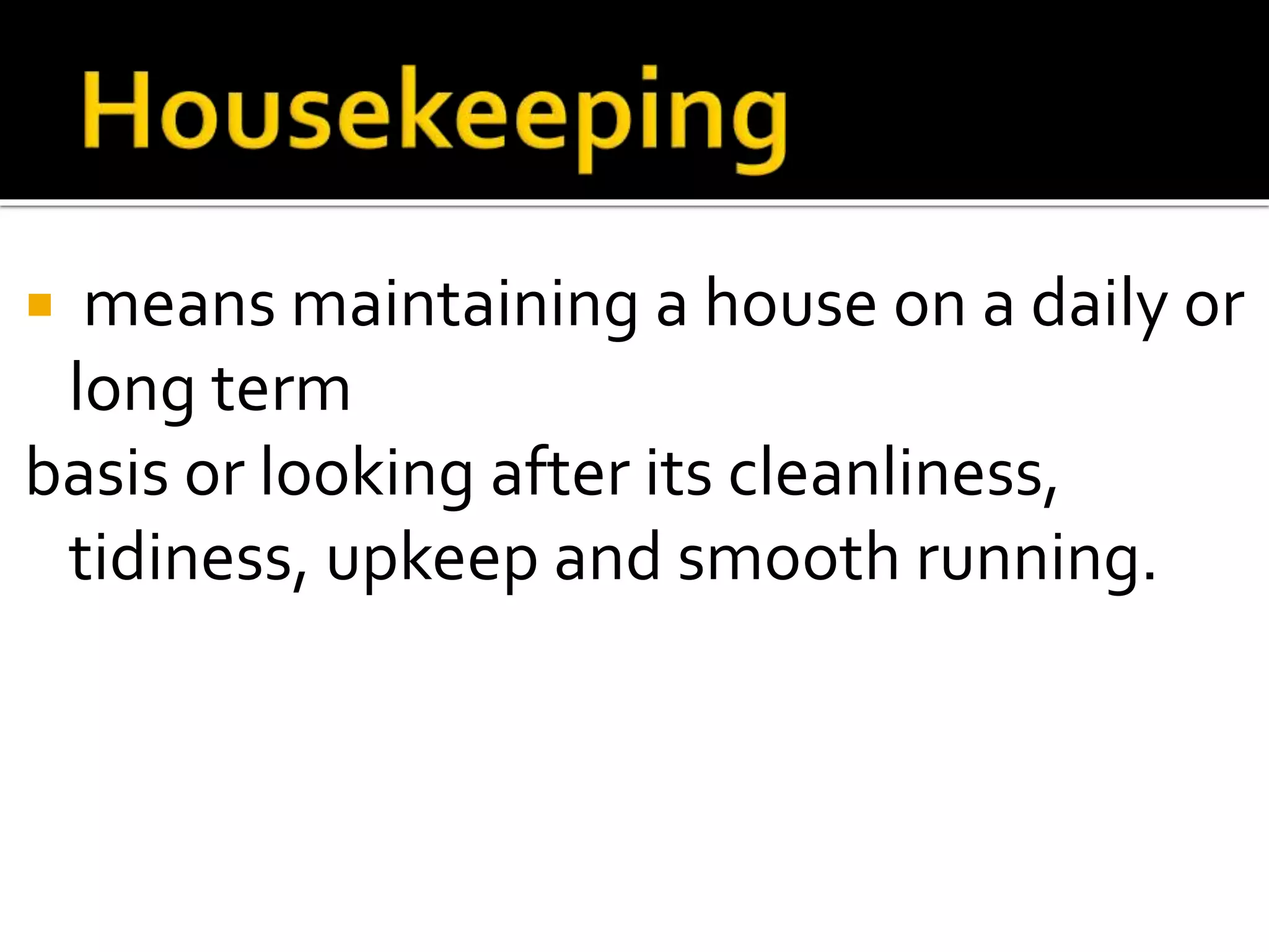 Introduction to housekeeping | PPTX