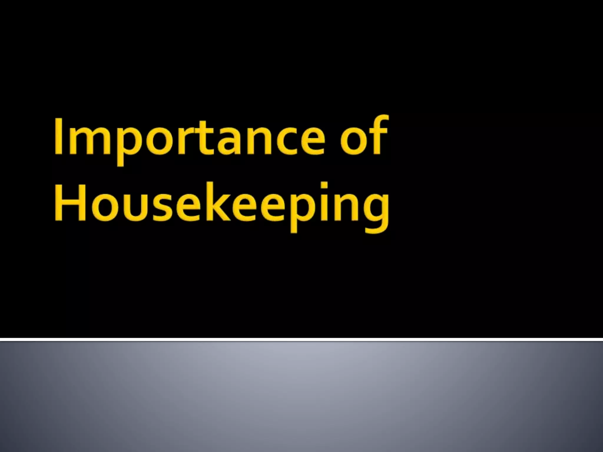 Introduction to housekeeping | PPTX