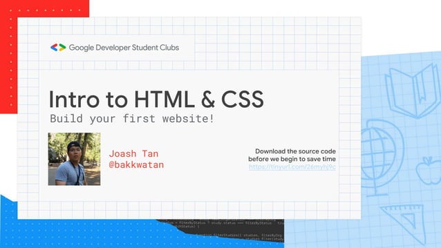 [SUTD GDSC] Intro to HTML and CSS | PPT