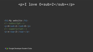 [SUTD GDSC] Intro to HTML and CSS | PPT