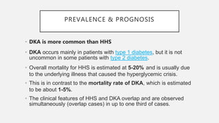 Intro to hyperglycemic emergencies - hhs vs dka | PPT