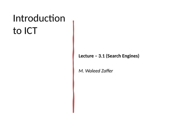 Intro to ICT Lecture - 2.1 (Search engines).pptx | Search | Internet