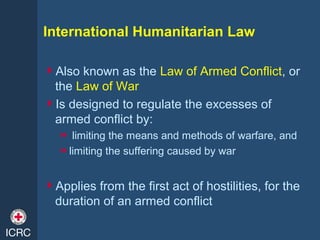 Intro to international humanitarian law by icrc | PPT