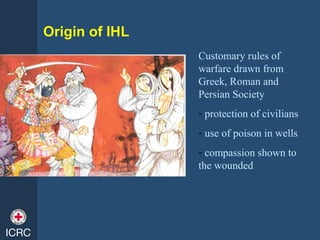 Intro to international humanitarian law by icrc | PPT