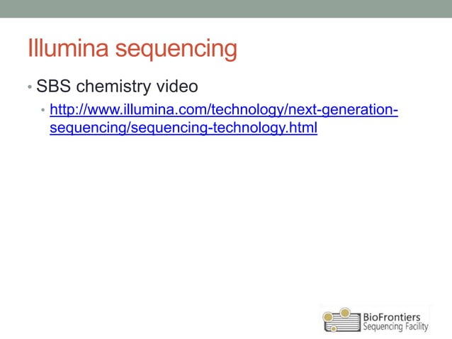 Intro to illumina sequencing | PPTX