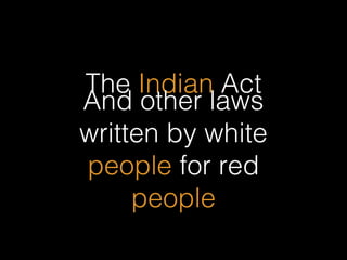 Intro to indian act | PPT