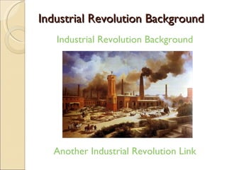 Intro to industrial revolution | PPT