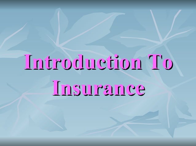 Intro to insurance | PPT | Life Insurance | Insurance
