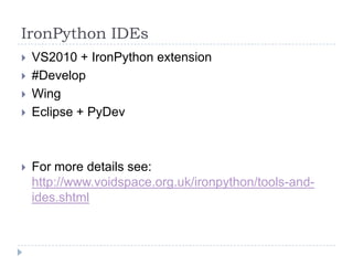 The .NET developer's introduction to IronPython | PPTX | Programming Languages | Computing