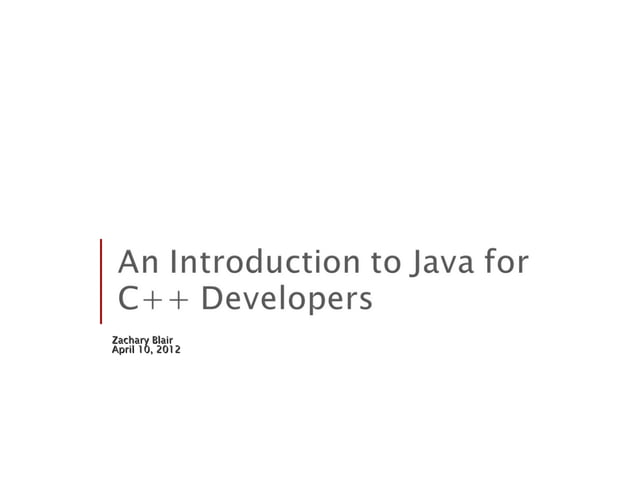Intro to Java for C++ Developers | PPT