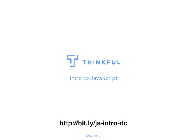 Thinkful - Intro to JavaScript | PPT