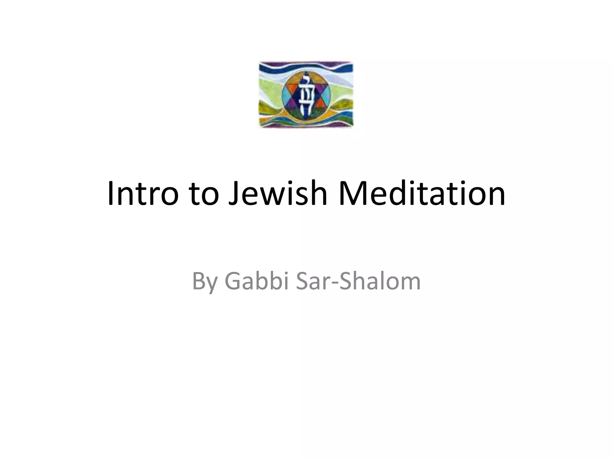 Intro to jewish meditation | PPTX