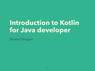 Introduction to Kotlin for Java developer | PPT