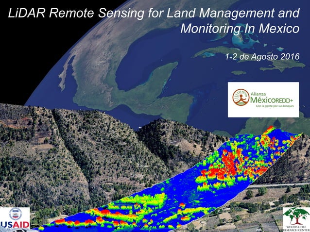LiDAR Remote Sensing for Land Management and Monitoring In Mexico | PPT