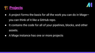 Intro to Mage for Data Engineering WorkflowOrchestration | PPT