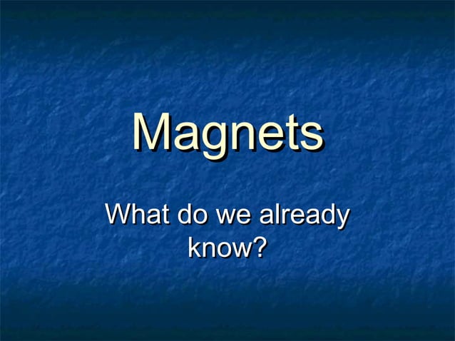 Intro to magnets | PPT | Physics | Science