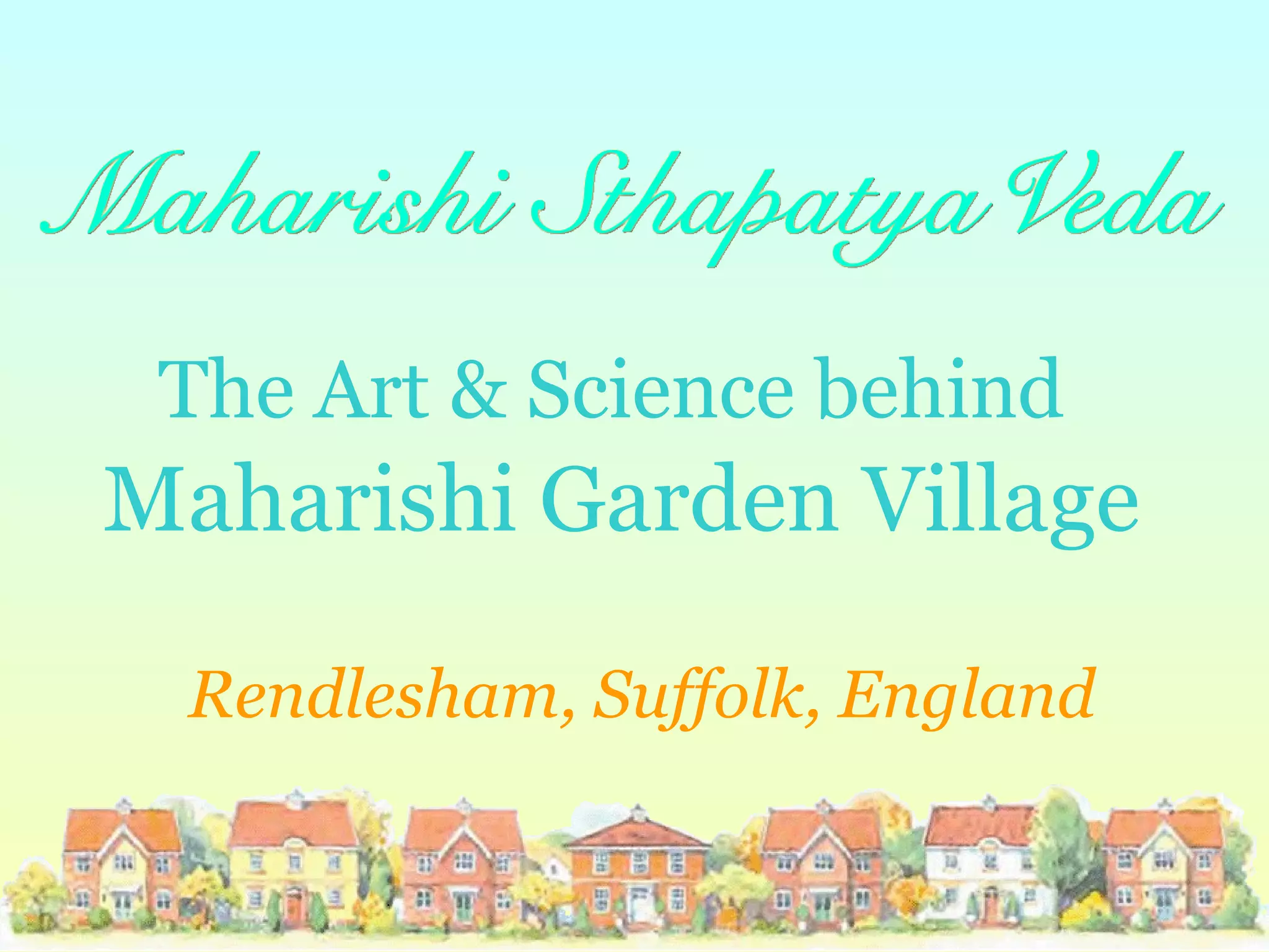 Intro To Maharishi Sthapatya Veda | PPT