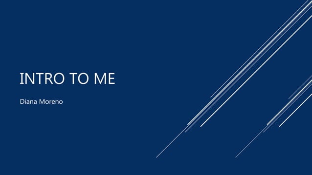 Intro to me | PPTX