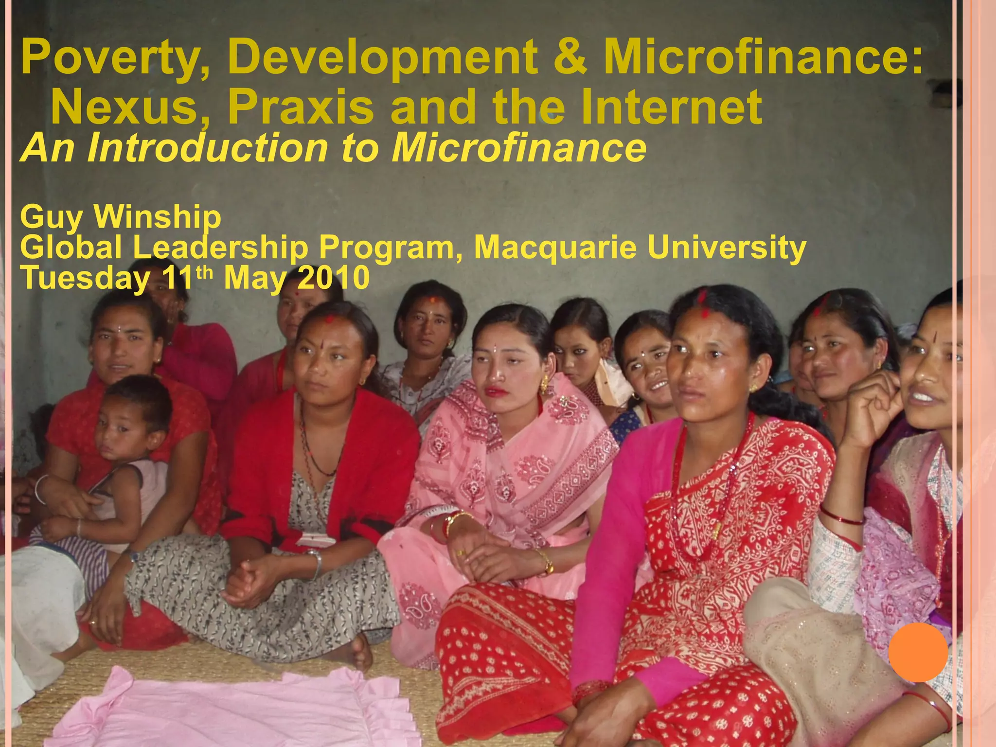 Poverty, Development, Microfinance-an introduction to Microfinace | PPT