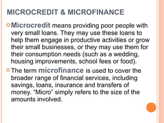 Poverty, Development, Microfinance-an introduction to Microfinace | PPT