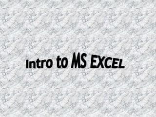 Intro to ms excel | PPTX