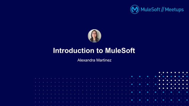 Introduction to MuleSoft | PPTX | Cloud Computing | Internet