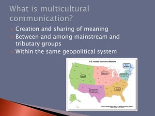 Intro to Multicultural Communication | PPTX