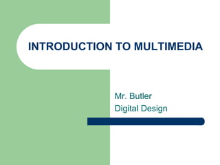 Intro To Multimedia Ppt