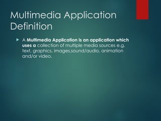 Intro To Multimedia And Its Application Ppt