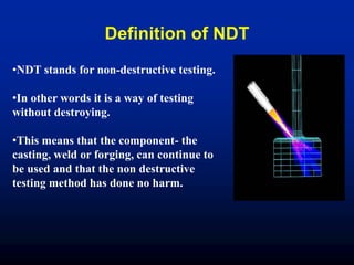 Intro to ndt ashish 1 | PPTX | Medical Tests | Medical Health