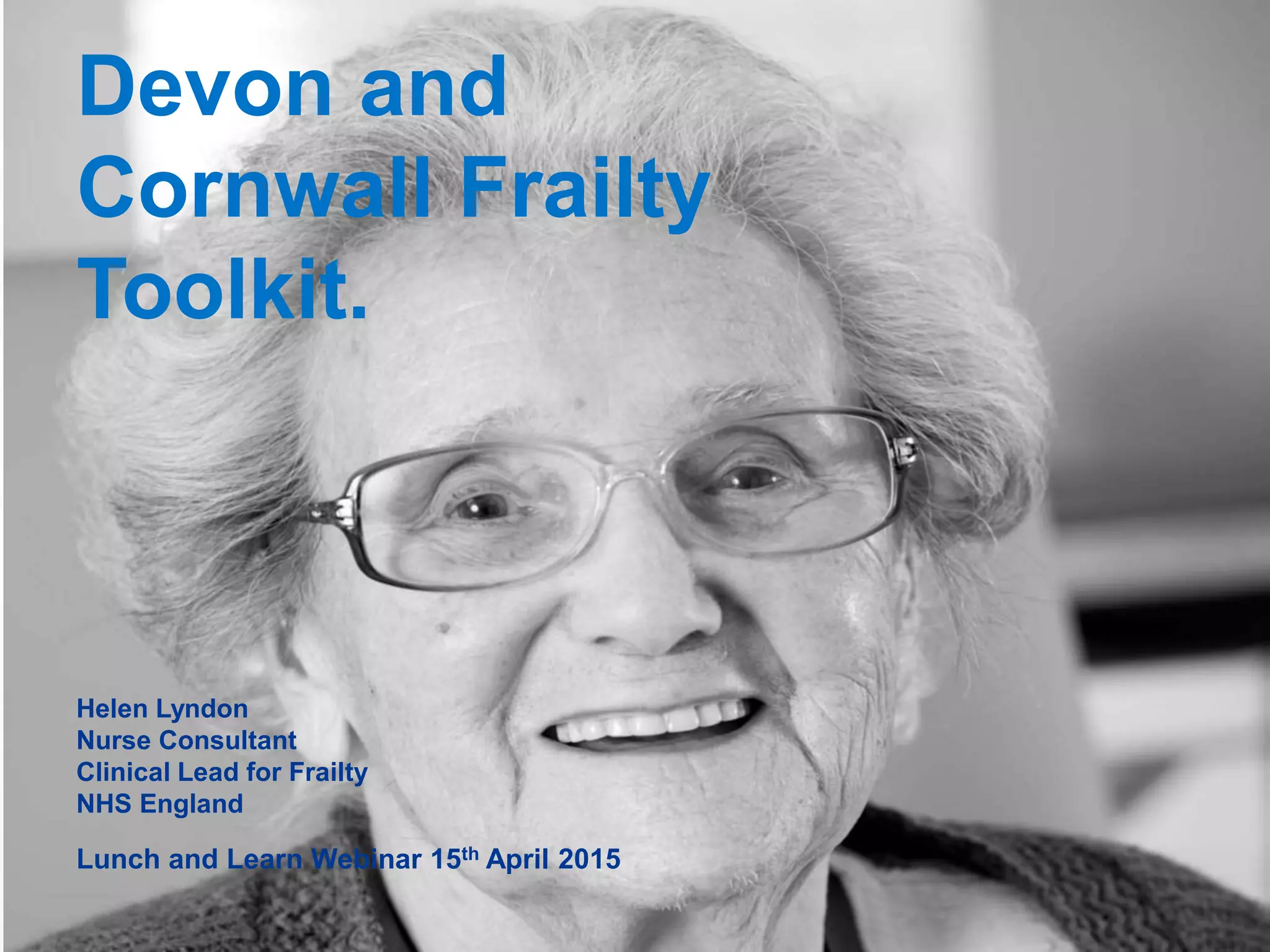 Intro toolkit frailty in primary care 150415 slide pack | PPTX