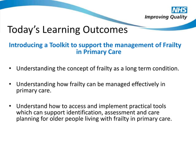 Intro toolkit frailty in primary care 150415 slide pack | PPT