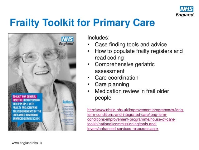 Intro toolkit frailty in primary care 150415 slide pack Intro toolkit frailty in primary care 150415 slide pack