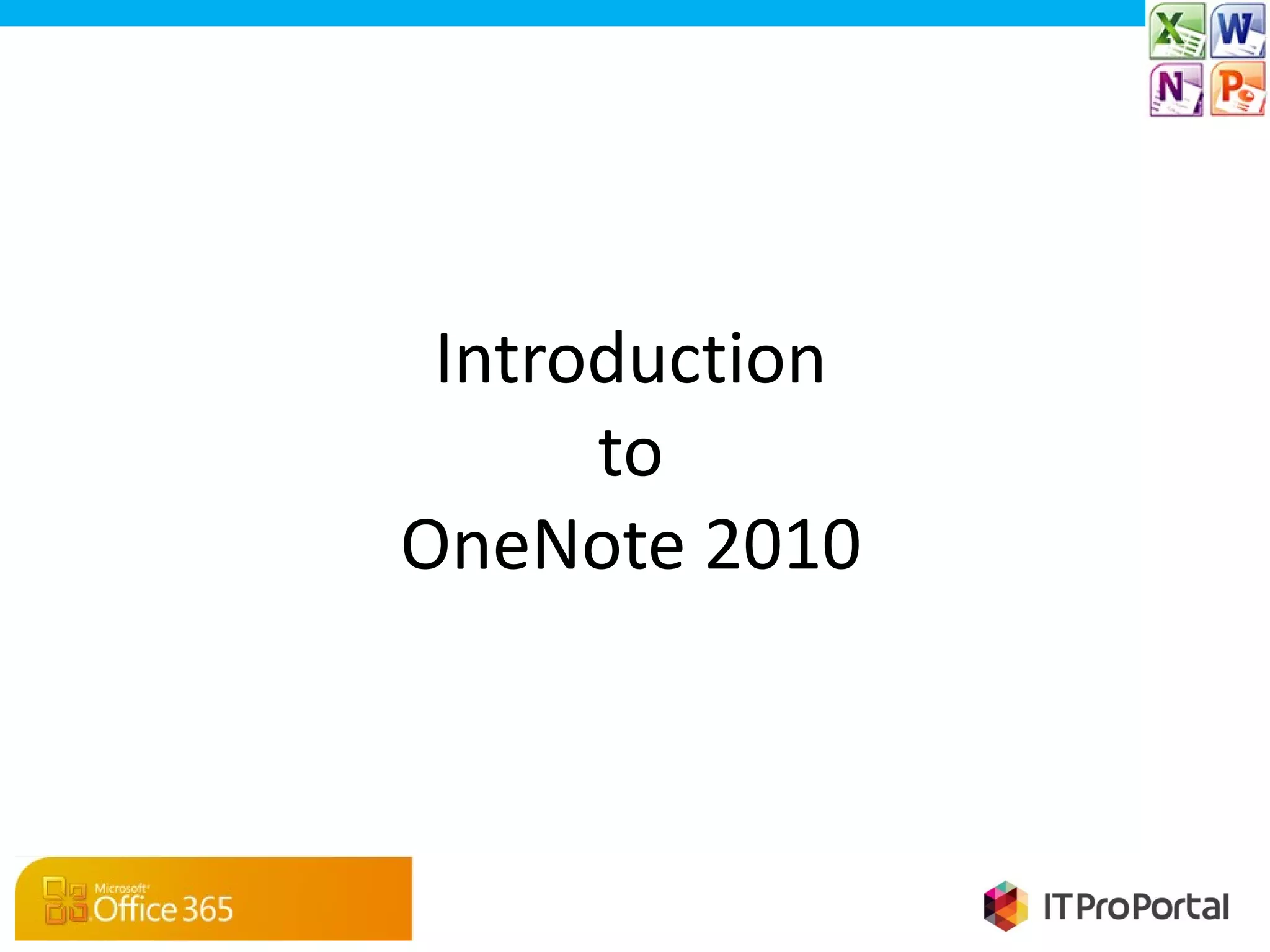 Introduction to OneNote 2010 | PPT | Computing | Technology & Computing
